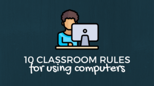 10 Rules for Using Classroom Computers | Typing.com Blog