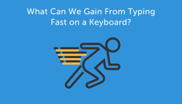 What Can We Gain From Typing Fast on a Keyboard?