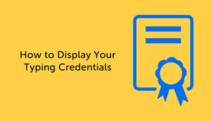 How to Display Your Typing Credentials | Typing.com Blog