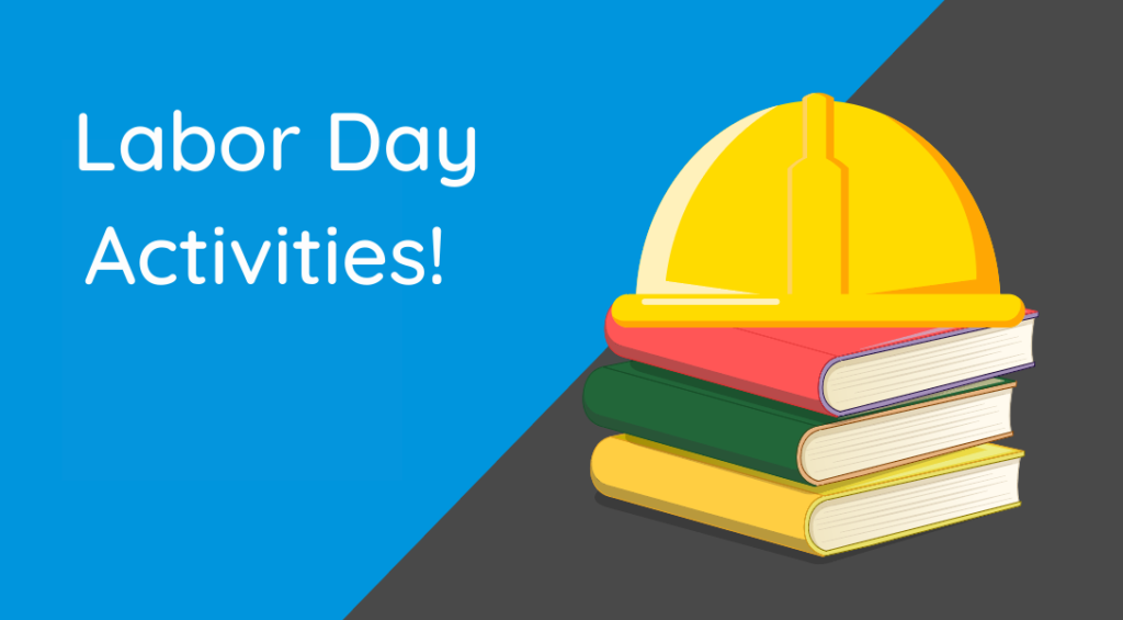 Celebrating Labor Day 2021 with Fun Learning Activities | Typing Blog